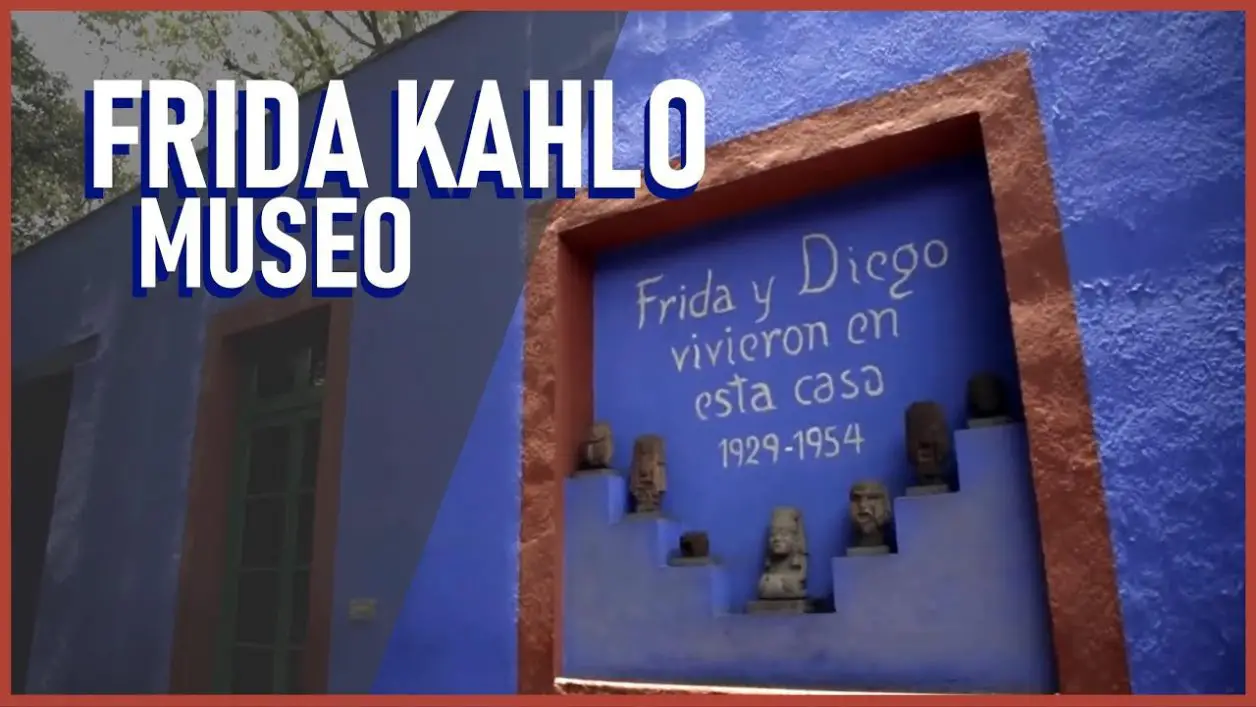 Museo Frida Kahlo: conociendo Ciudad de México - DisfrutAventura